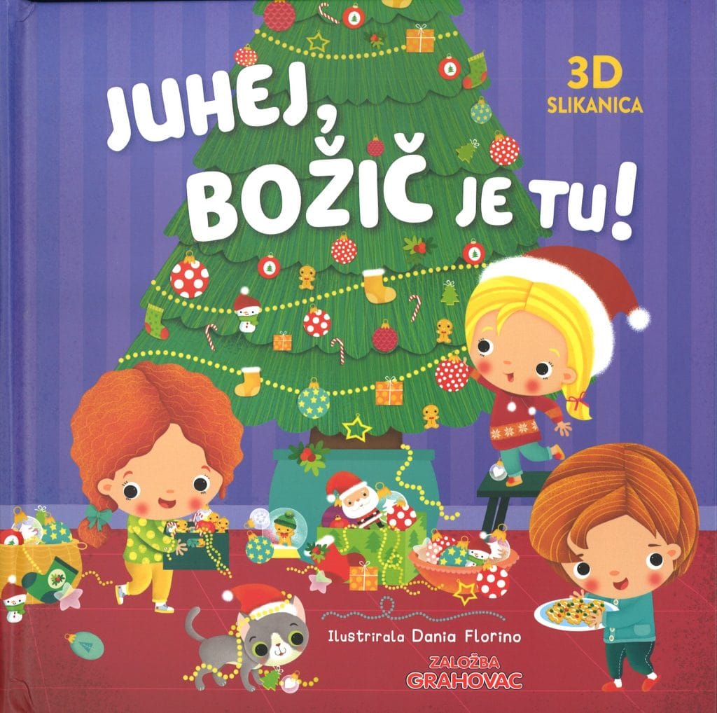 Juhej, božič je tu! 3D slikanica